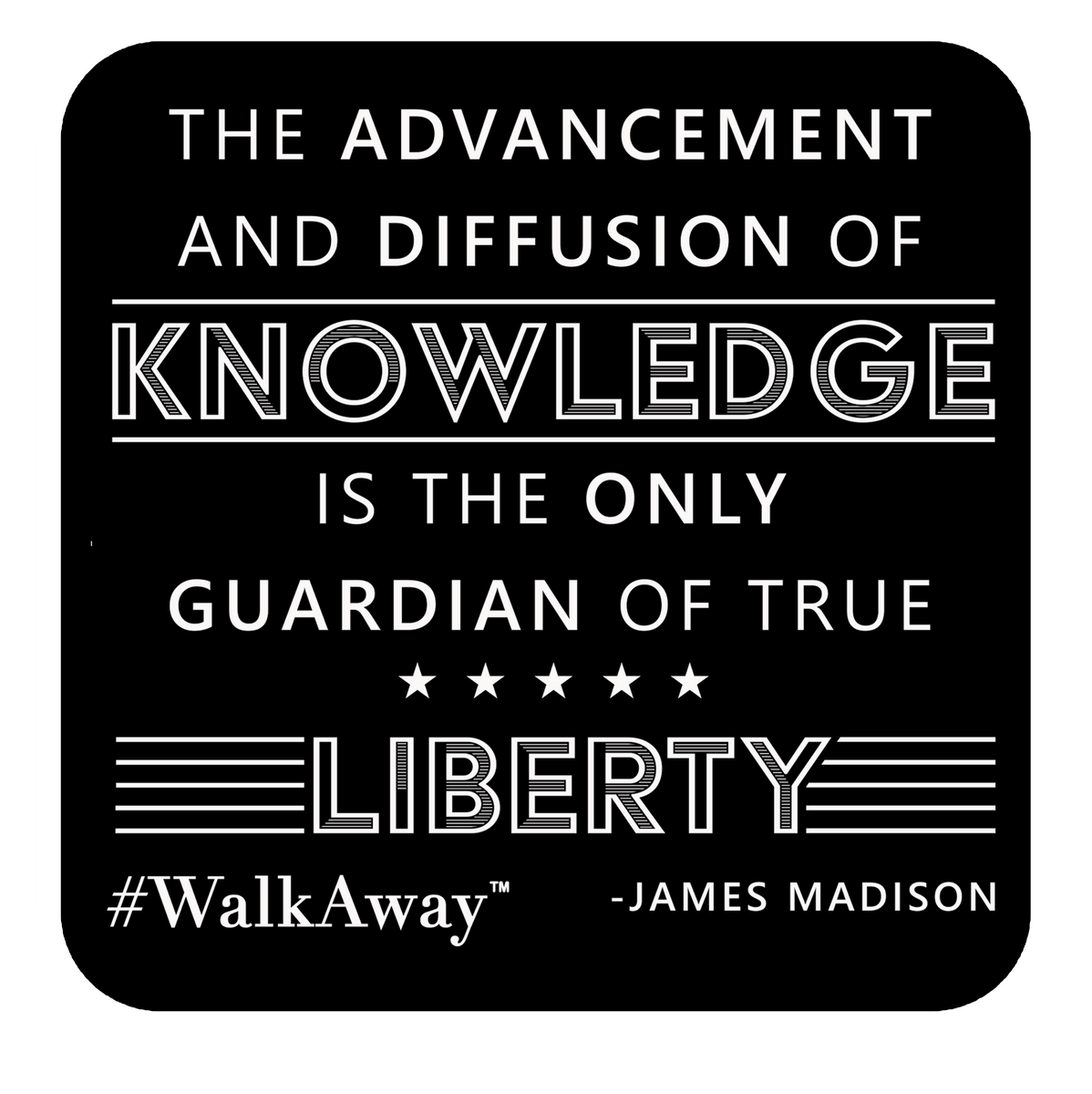 #WalkAway | The Advancement and Diffusion of Knowledge Sticker – Blue ...