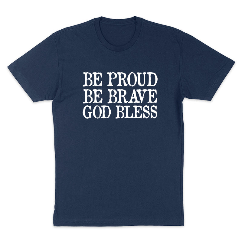 Dan Ball | Be Proud Be Brave God Bless Men's Apparel – Blue Pack Merch